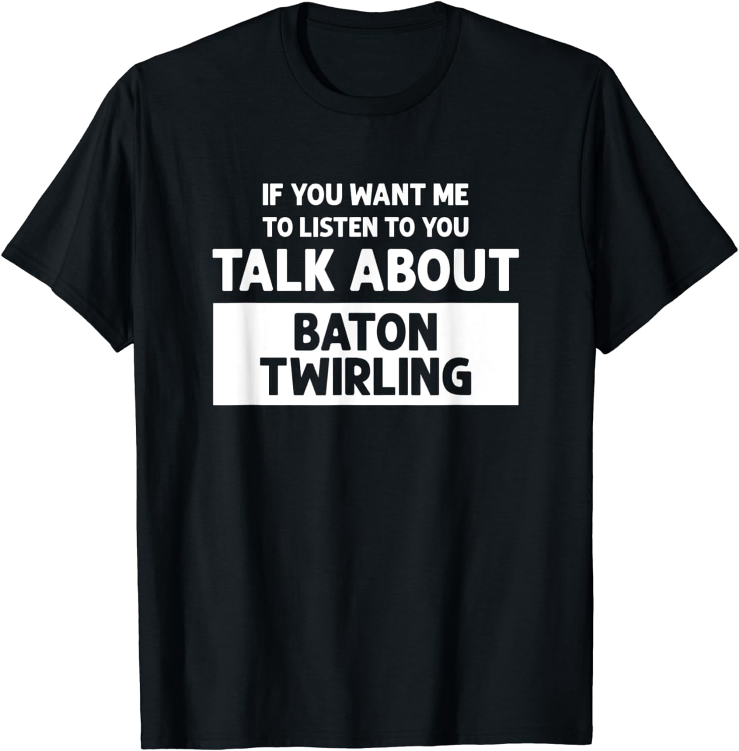 Talk About Baton Twirling - Funny Baton Twirling T-Shirt - Walmart.com