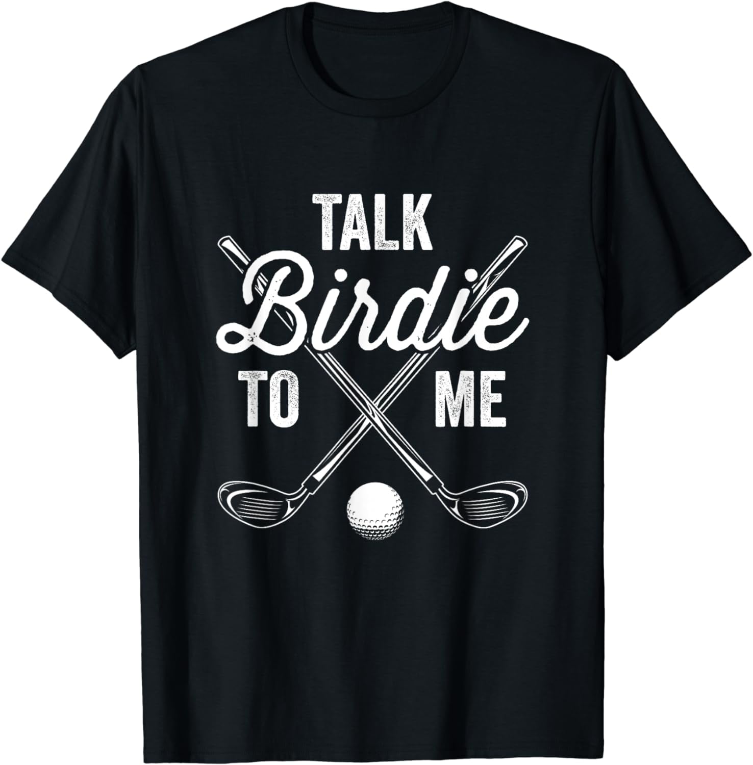 Talk Birdie To Me Funny Golf Design T-Shirt - Walmart.com