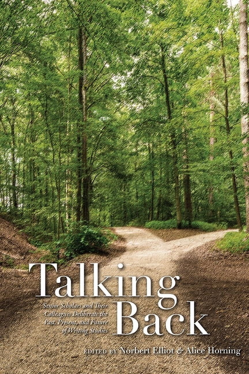 Talking Back: Senior Scholars and Their Colleagues Deliberate the Past ...