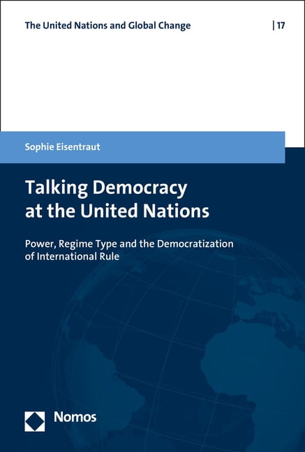 Talking Democracy at the United Nations: Power, Regime Type, and the ...