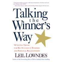 How to Talk to Anyone at Work: 72 Little Tricks for Big Success Communicating on the Job ...