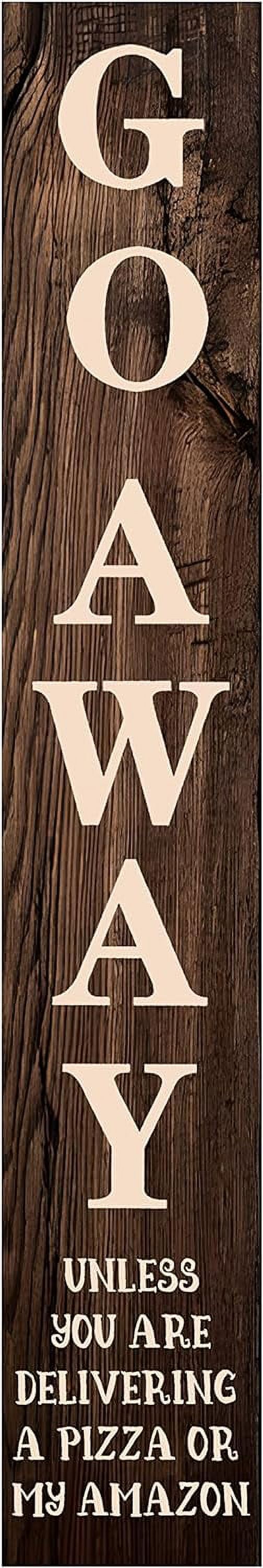 Tall Outdoor Go Away Sign for Front Porch,8 in. W x 48 in. H Hanging ...