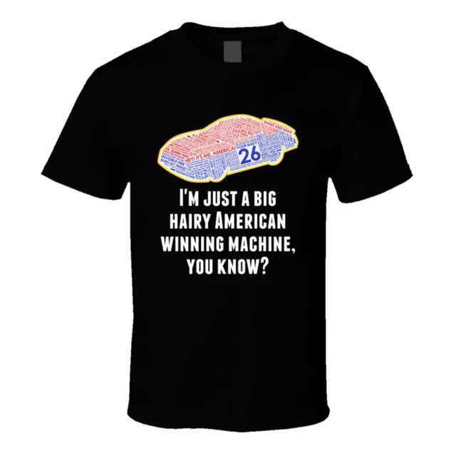 Talladega Nights Quote Filled Car Im Just A Big Hairy American Winning Machine