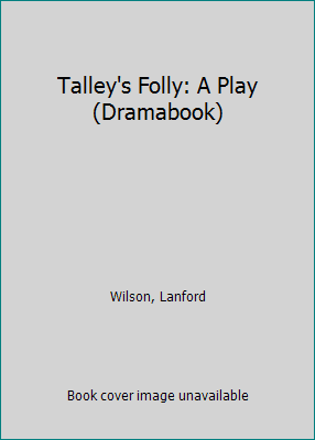 Pre-Owned Talleys Folly: A Play Dramabook Hardcover Lanford Wilson ...