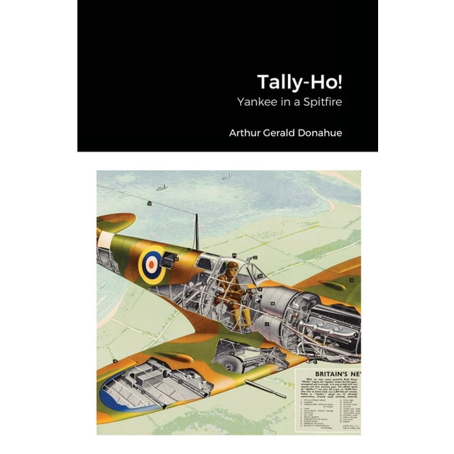 Tally-Ho!: Yankee in a Spitfire (Paperback) - Walmart.com