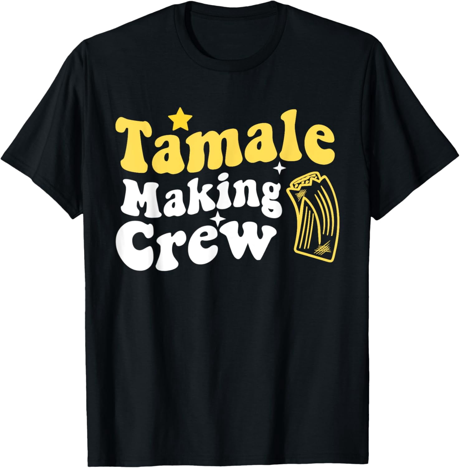 Tamale Making Crew Funny Tamali Lover Food Men Women Kids T-Shirt men ...