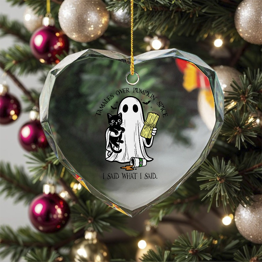 Tamales-Over-Pumpkin-Spice Said What I Said Ghost Black Cat Ornament ...