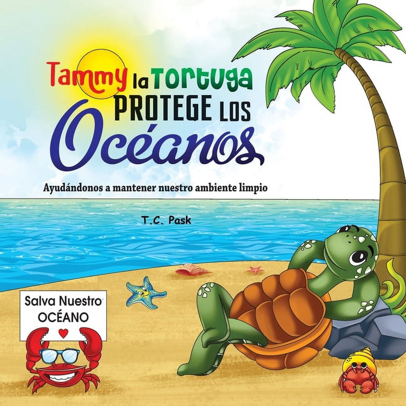 Tammy la Tortuga Protege Los OcÃ©anos: AyudÃ¡ndonos a Mantener Nuestro Ambiente Limpio ...