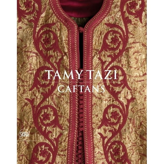 Tamy Tazi: Caftans (Hardcover) - Walmart.com