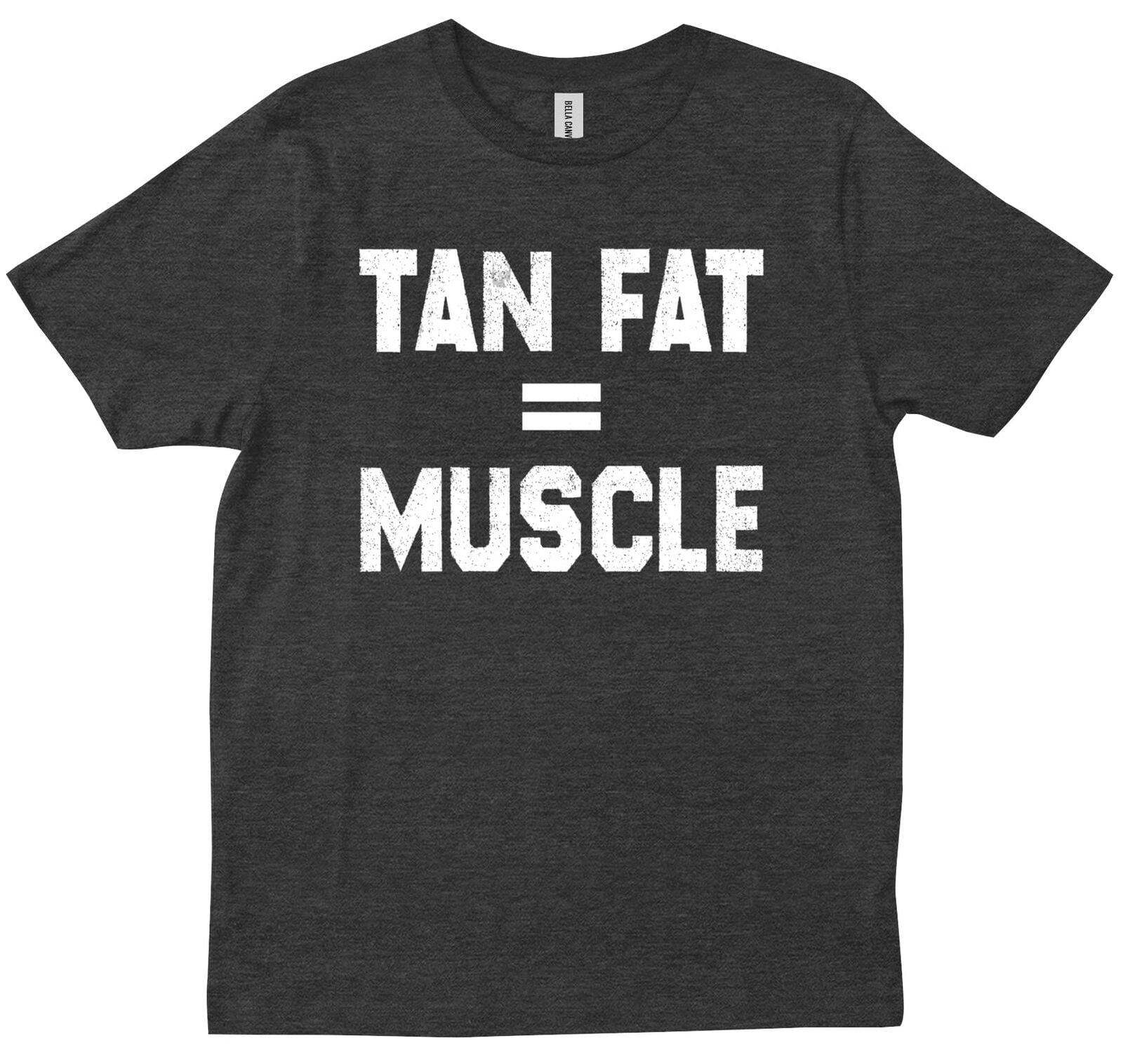 Tan Fat = Muscle T-shirt - Walmart.com