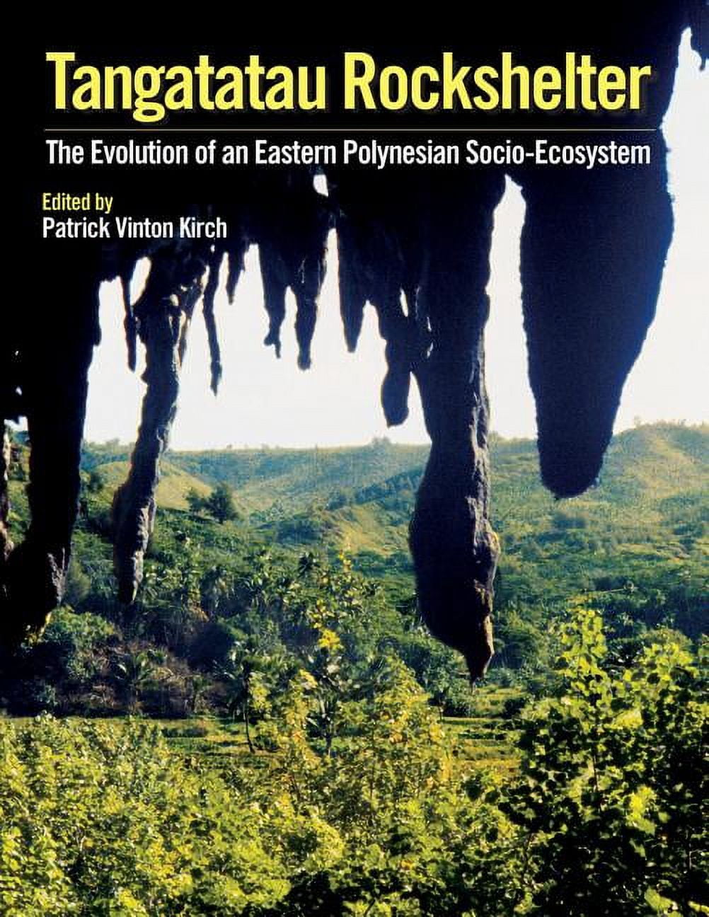 Tangatatau Rockshelter: The Evolution of an Eastern Polynesian Socio ...