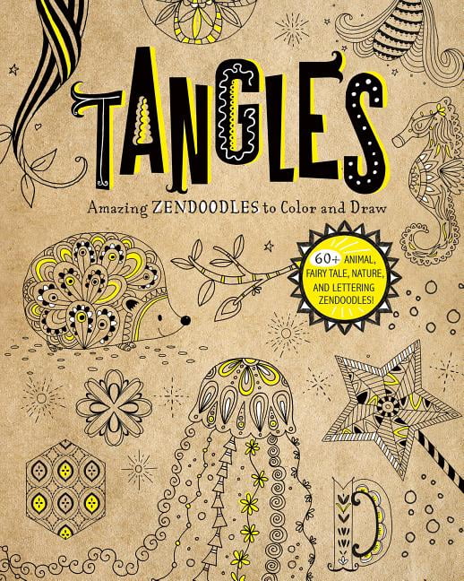 Tangles : Amazing Zendoodles to Color and Draw - Walmart.com