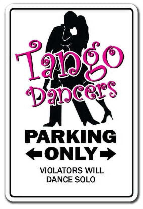Tango Dancer Sign | Indoor/Outdoor | Funny Home Décor for Garages ...