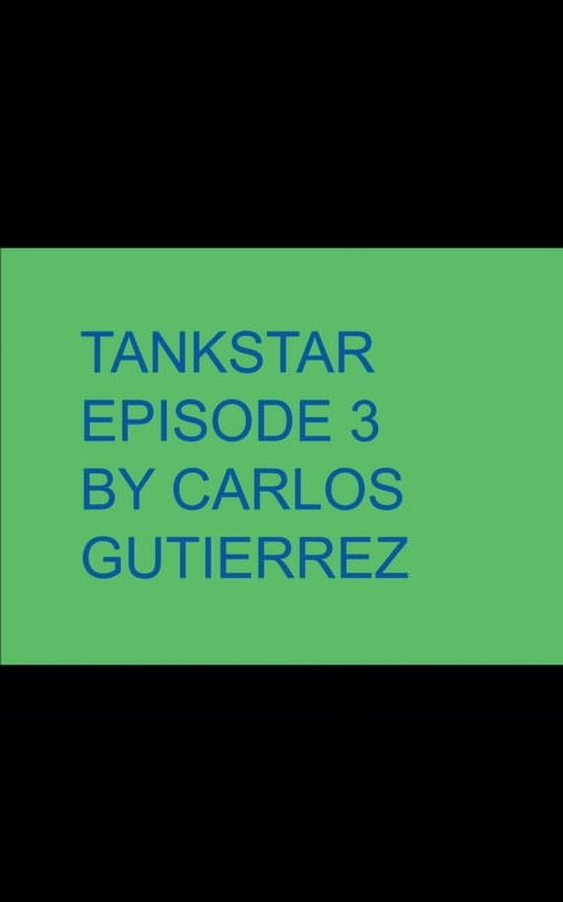 Tankstar Season 1 Tankstar episode 3, Book 3, (Paperback) - Walmart.com