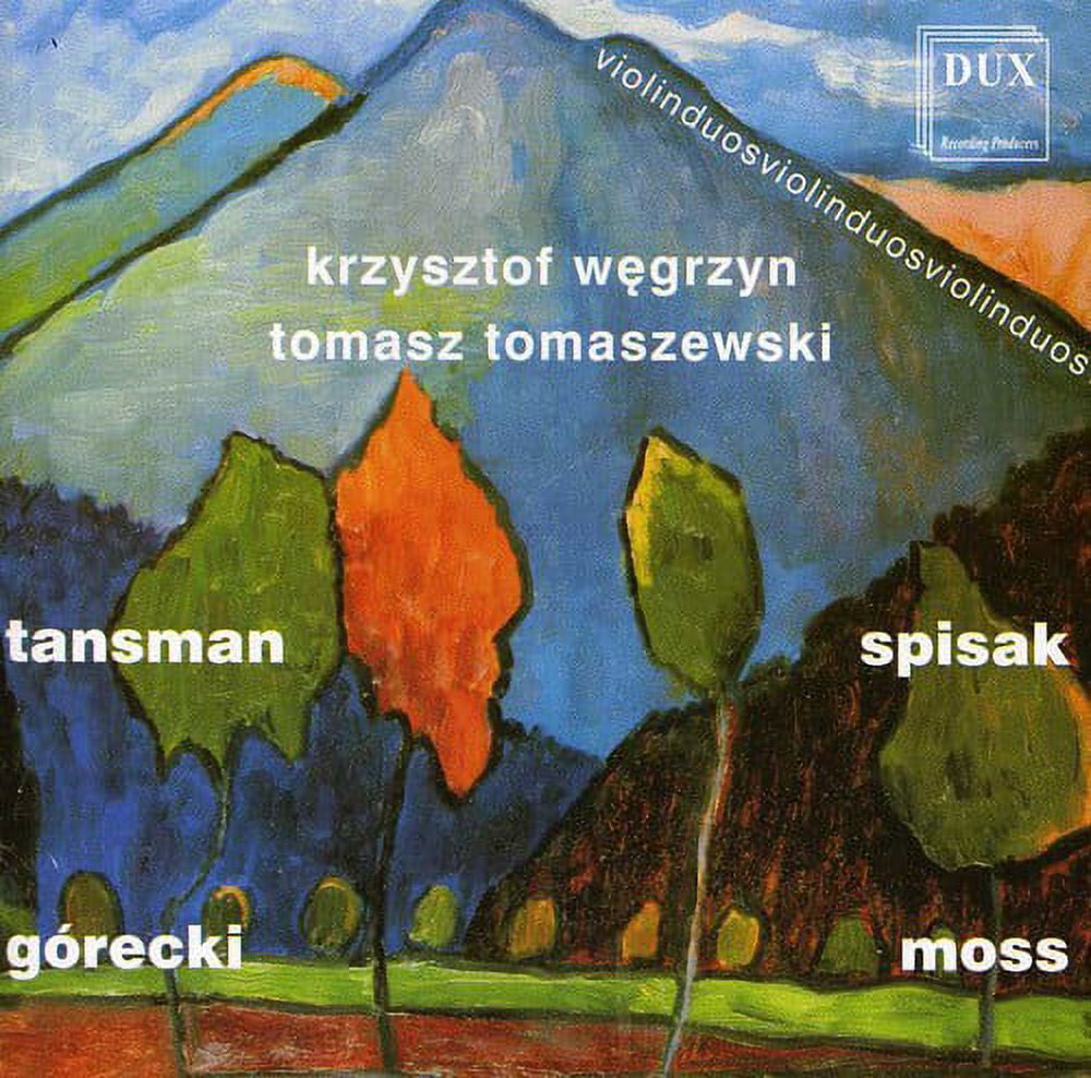 Tansman / Spisak / Moss / Wegrzyn / Tomaszewski - Sonatas for 2 Violins ...