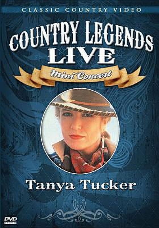 Pre-Owned Tanya Tucker: Country Legends Live Mini Concert - Walmart.com