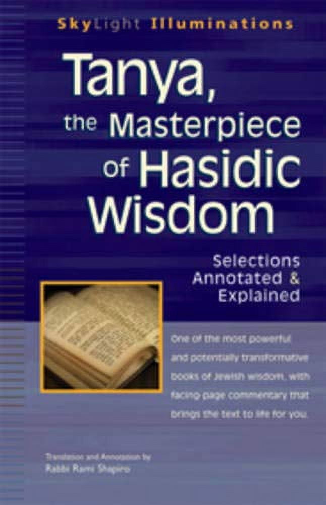 Pre-Owned Tanya the Masterpiece of Hasidic Wisdom: Selections Annotated ...