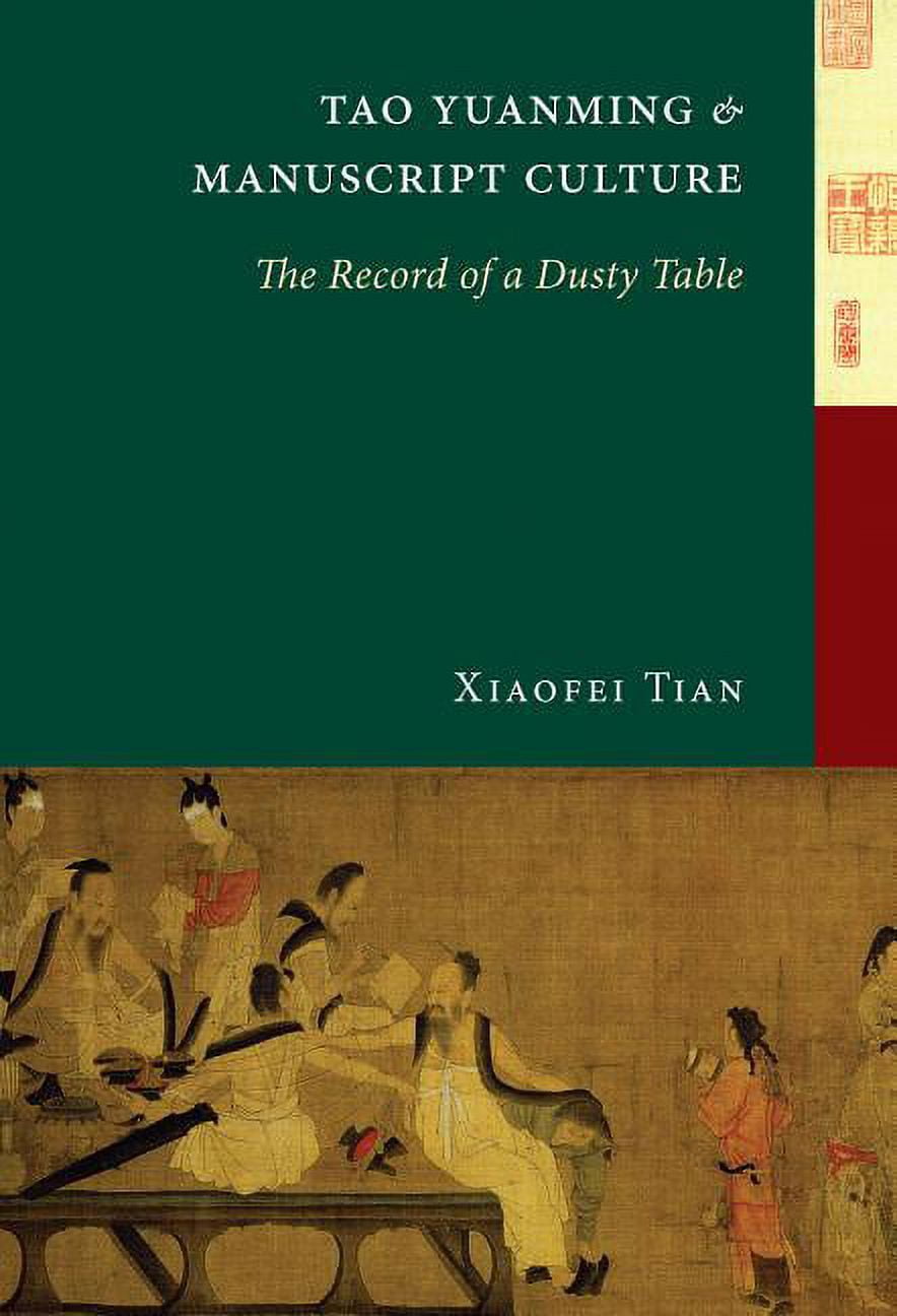 Tao Yuanming and Manuscript Culture: The Record of a Dusty Table ...