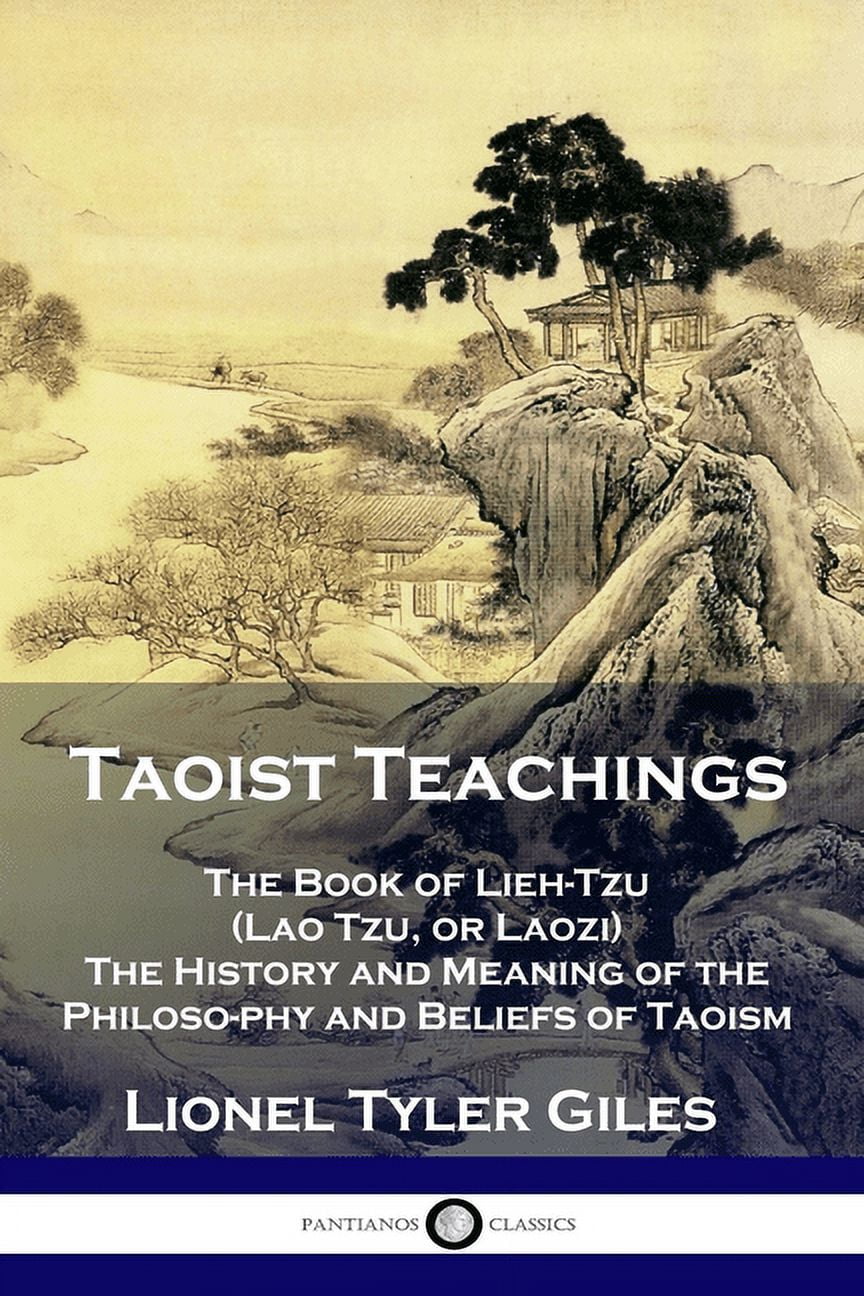 Taoist Teachings: The Book of Lieh-Tzu (Lao Tzu, or Laozi) - The ...