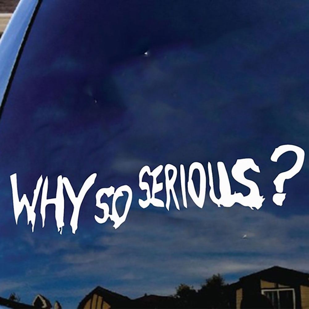 Taosunzt Why So Serious Funny Car-Styling Vehicle Reflective Decals ...