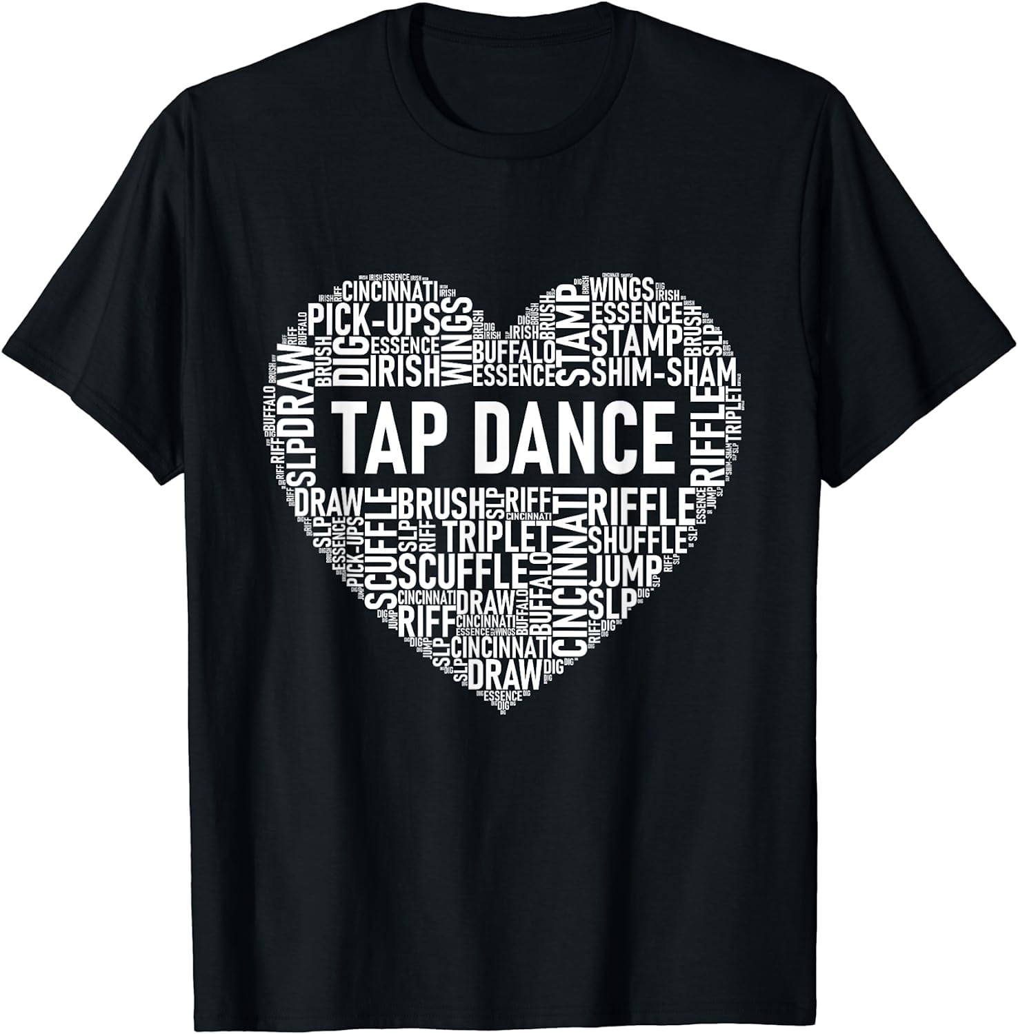 Tap Dance - Heart Shaped Word Cloud Tap Dancing T-Shirt - Walmart.com