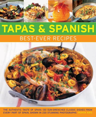 Pre-Owned Tapas & Spanish best-ever recipes: The Authentic Tatse of ...
