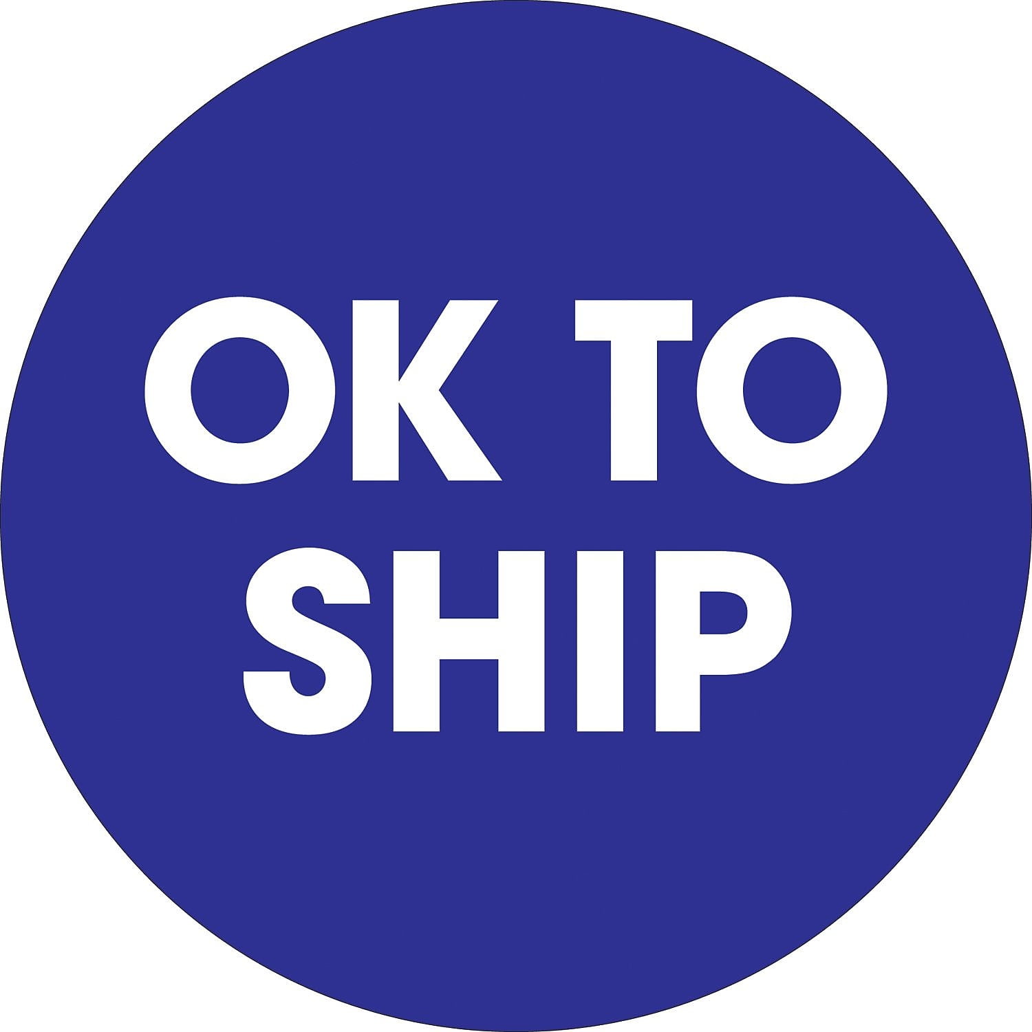 Tape Logic 2' Circle Label, OK to Ship', Blue, Roll of 500 Stickers ...