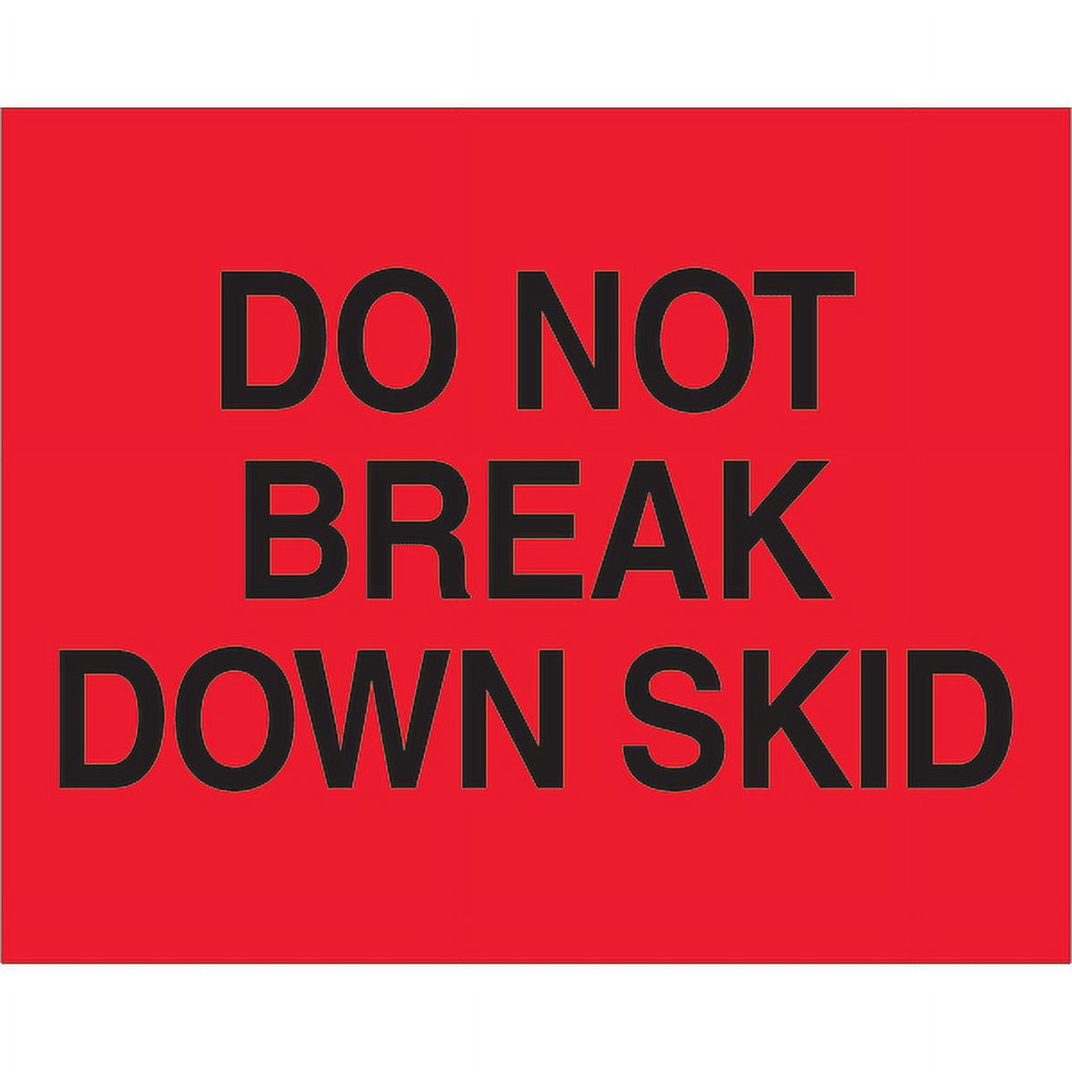Tape Logic Label, Do Not Break Down Skid, 8x10, Shipping Supplies ...
