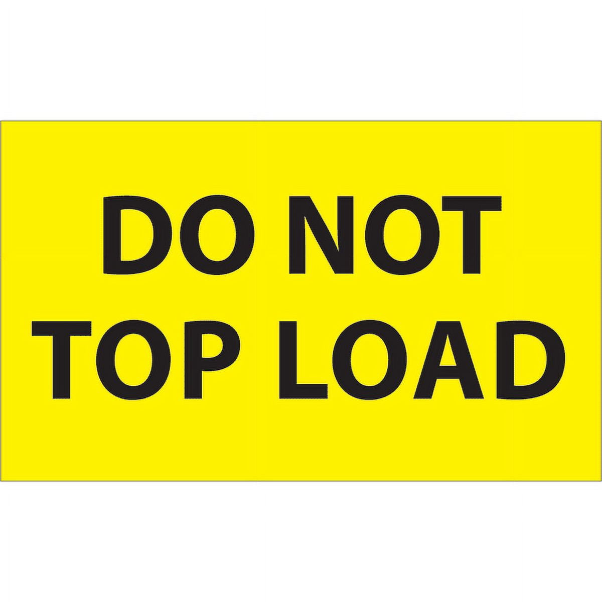 Tape Logic Label,Do Not Top Load,3x5" DL1106 - Walmart.com