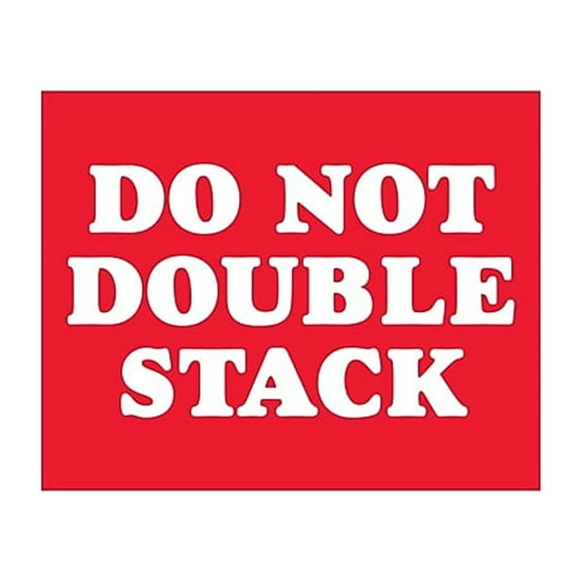 Tape Logic Labels "Do Not Double Stack" 8 x 10" Red/White 250/Roll ...