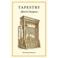 Tapestry - With Woodcut Illustrations Paperback 1528711300 ...