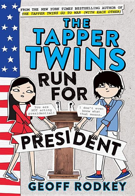 Tapper Twins: The Tapper Twins Run for President (Audiobook) - Walmart.com