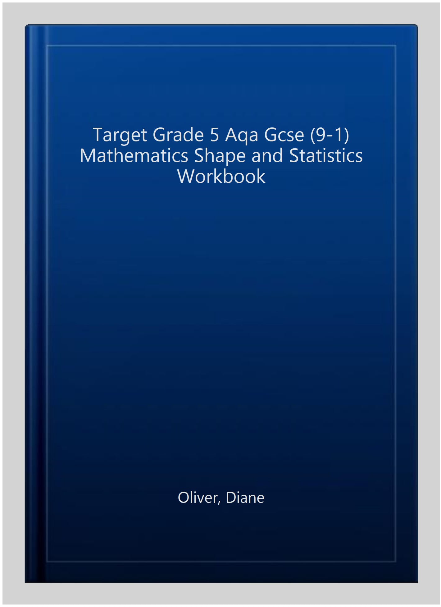 Target Grade 5 Aqa Gcse (9-1) Mathematics Shape And Statistics Workbook ...