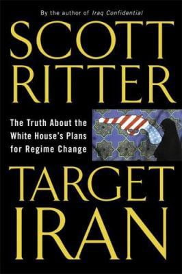 Pre-Owned Target Iran: The Truth About the White House's Plans for ...