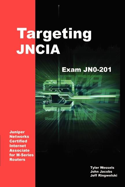 Targeting JNCIA: Study Guide for Exam JN0-201 Paperback Jeff Ringwelski ...