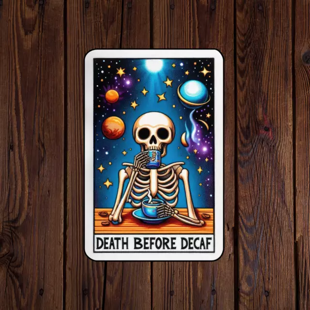 Tarot Card Sticker Death Before Decaf Coffee Stars Moon Planets Sticker ...
