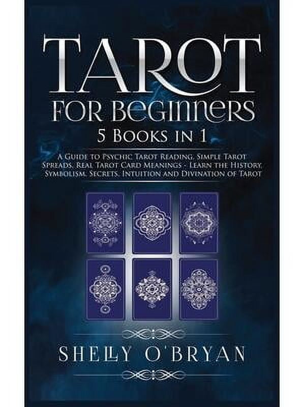 Tarot For Beginners : 5 Books in 1: A Guide to Psychic Tarot Reading ...