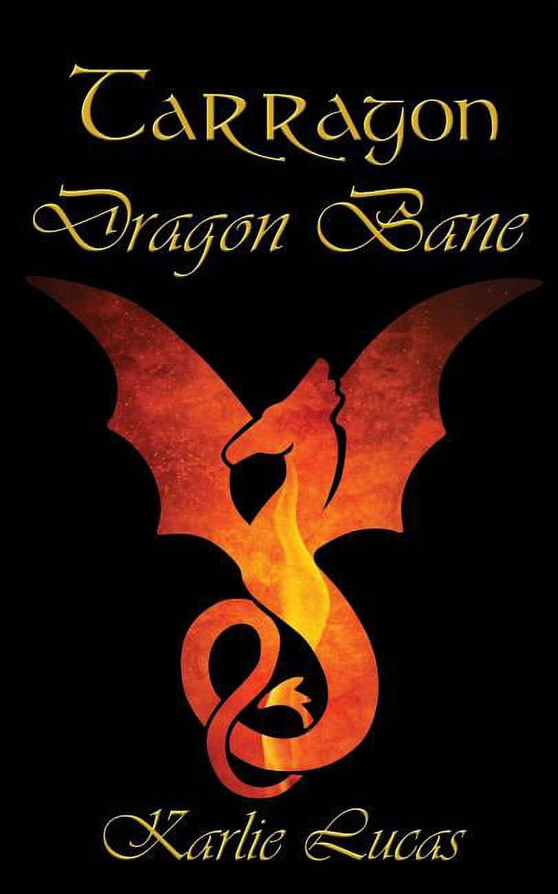 Tarragon Tarragon: Dragon Bane, Book 3, (Paperback) - Walmart.com
