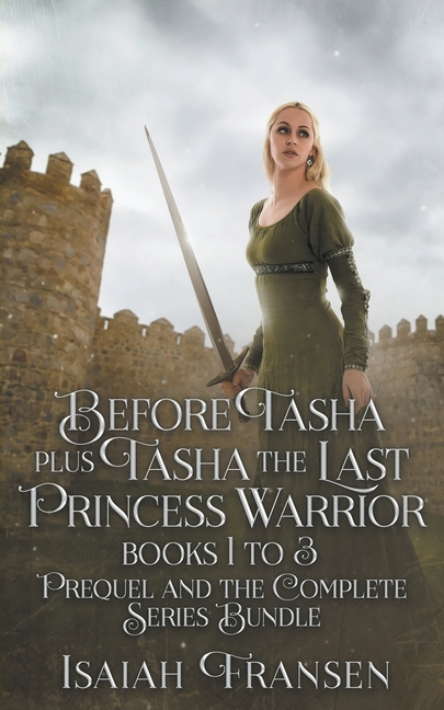 Tasha the Last Princess Warrior Before Tasha Plus Tasha The Last ...