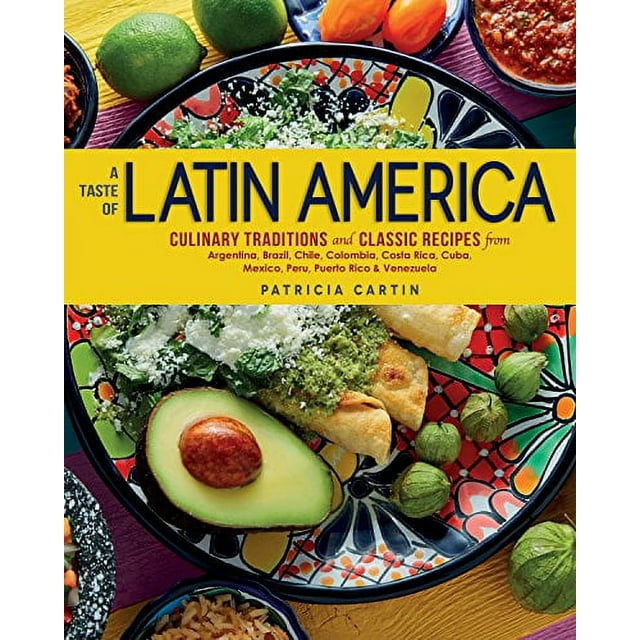 Pre-Owned Taste of Latin America: Culinary Traditions and Classic ...