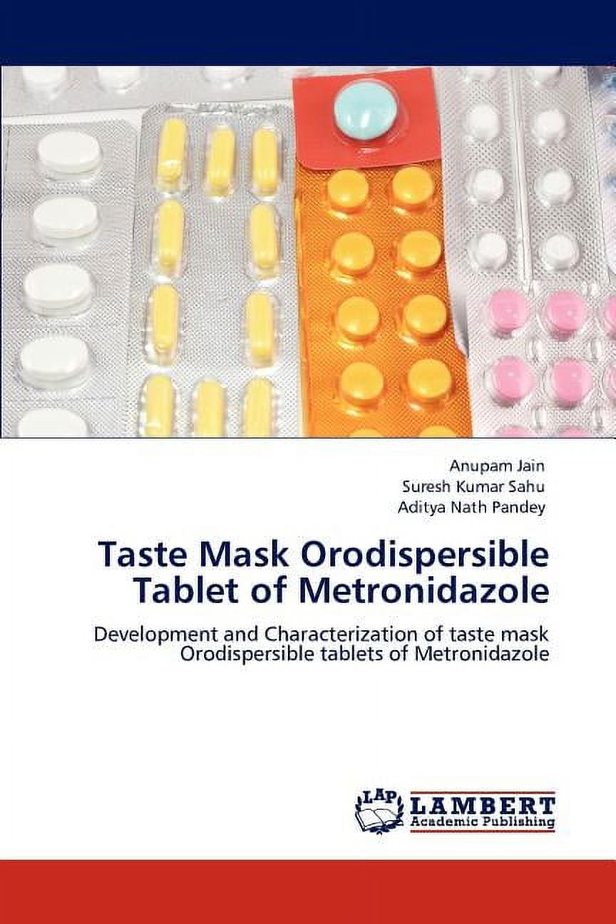 Taste Mask Orodispersible Tablet of Metronidazole (Paperback) - Walmart.com