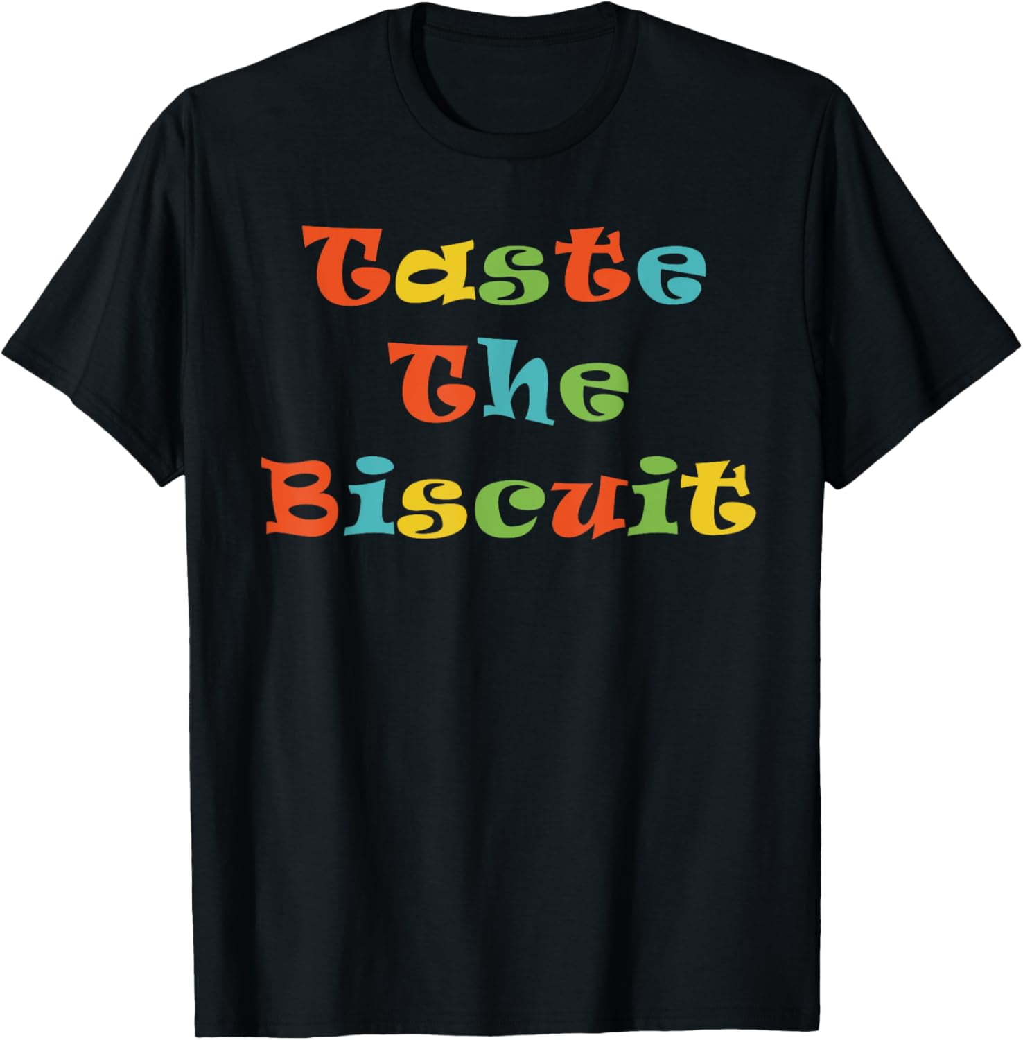 Taste The Biscuit Honey Sauce Groovy Biscuits Lover T-Shirt - Walmart.com