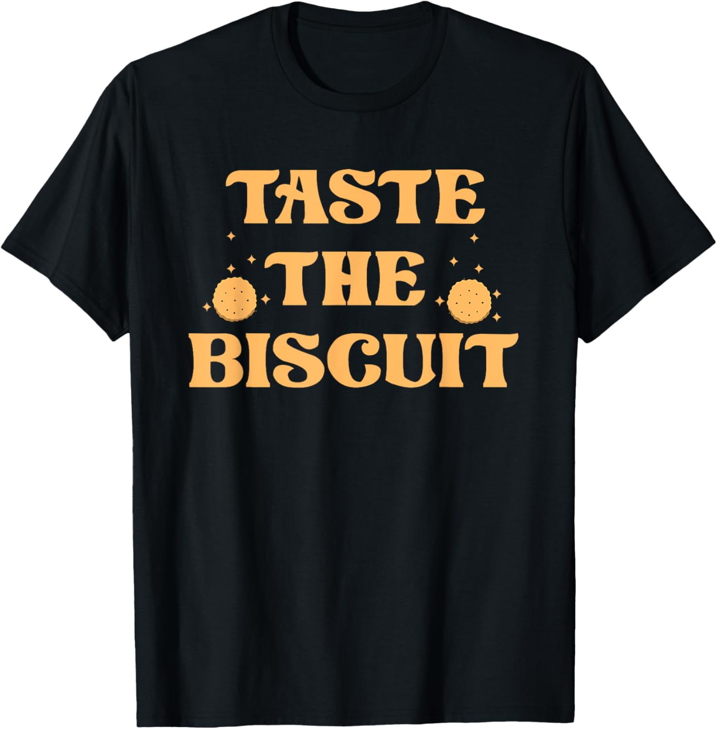 Taste The Biscuit Honey Sauce Groovy Biscuits Lover T-Shirt - Walmart.com