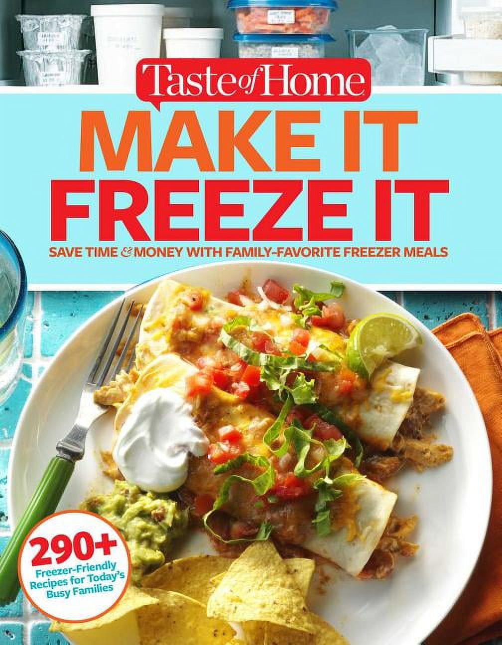 Taste of Home Quick & Easy Taste of Home Make It Freeze It: 295 Make ...
