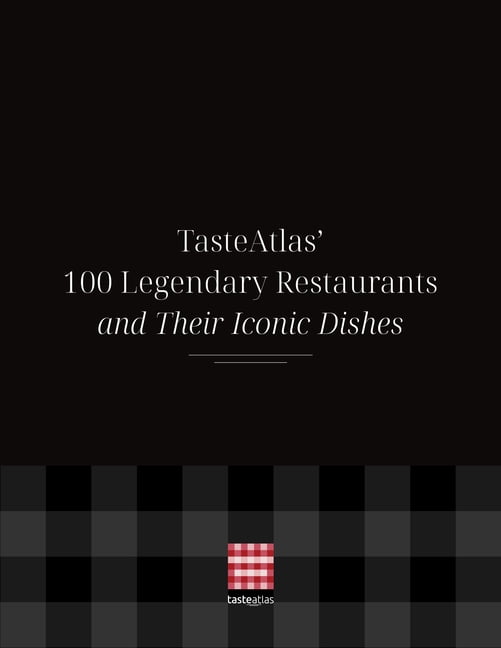 Tasteatlas' 100 Legendary Restaurants and Their Iconic Dishes ...