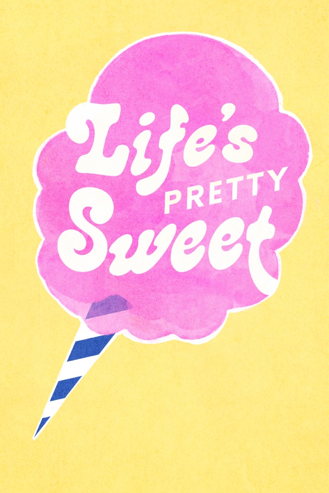 Tasty Treats Collection, Cotton Candy, Life's Pretty Sweet (12x18 Wall ...