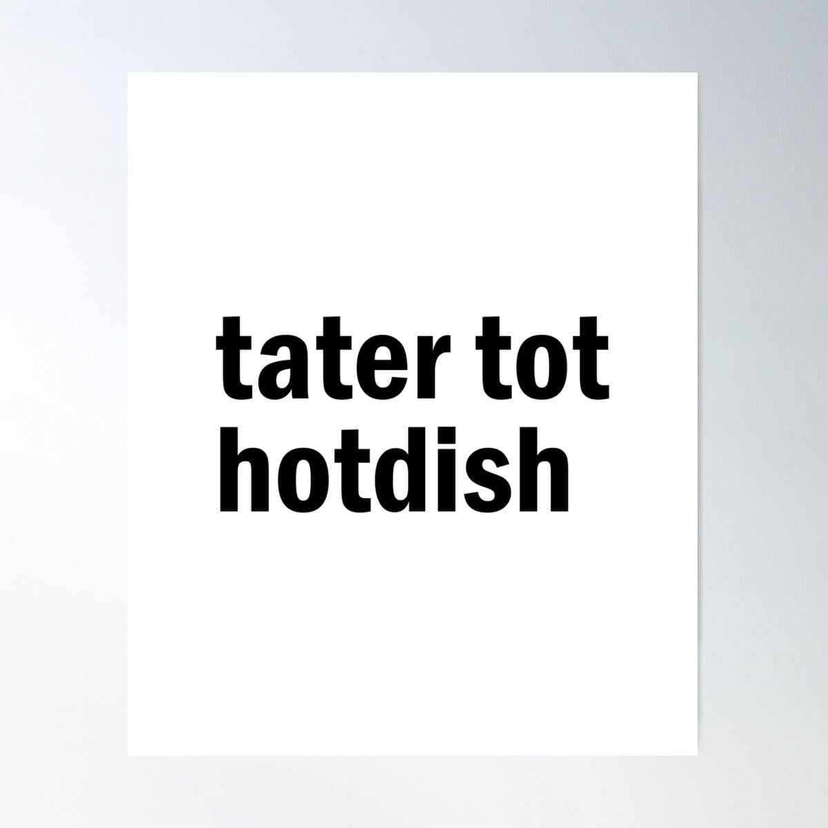 Tater Tot Hot Dish Poster Wall Art, Modern Wall Decor For Living Room ...