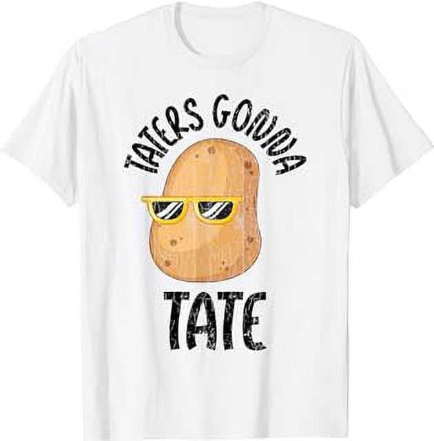 Taters Gonna Tate Potato Funny Potatoes Vegetables Graphic T-Shirt ...