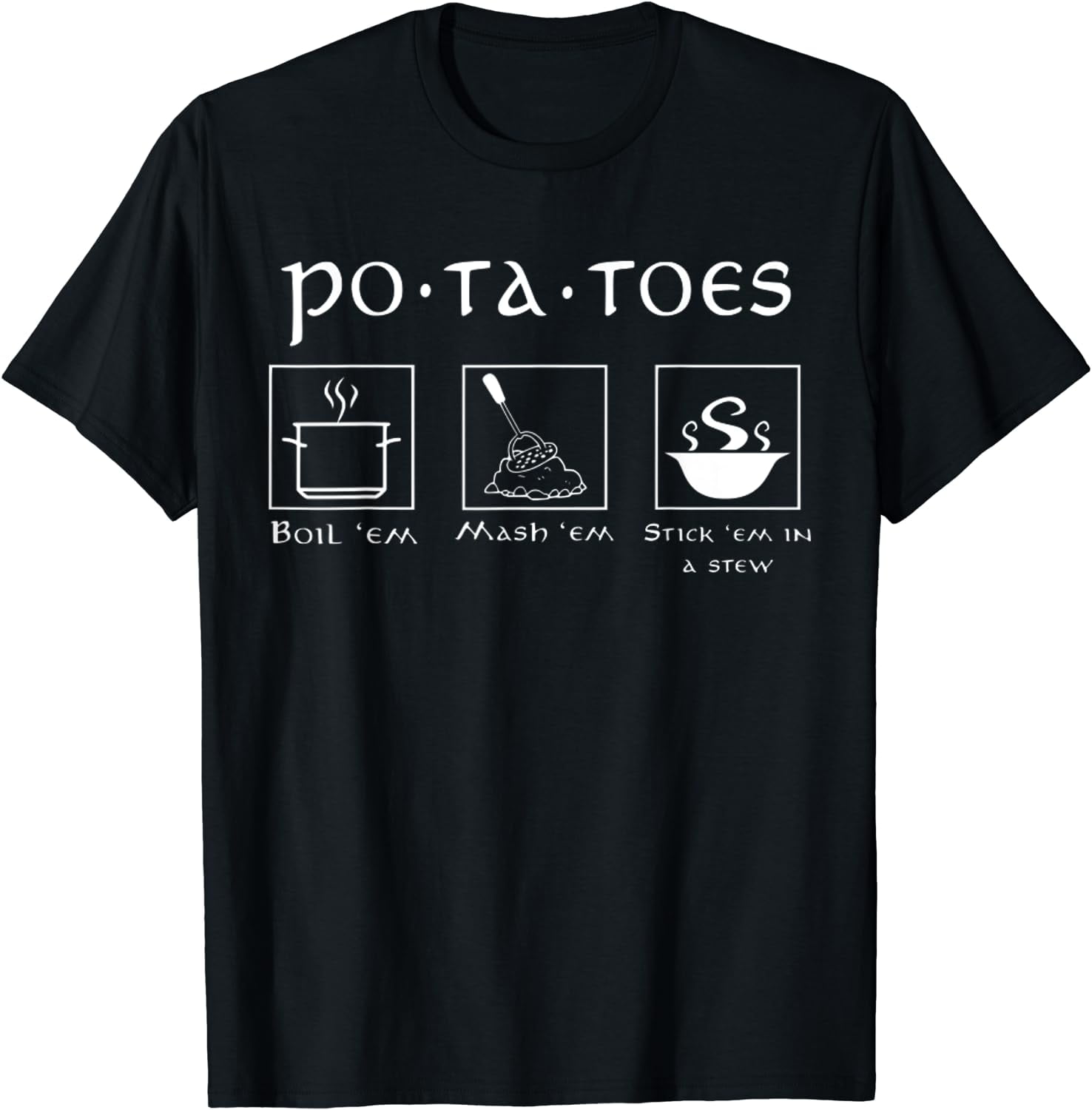 Taters Po-ta-toes Shirt Potato Tater T-Shirt Black Large - Walmart.com