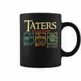 Taters PoTaToes Potato Boil Em Mash Em Stick Em In A Stew Coffee Mugs ...